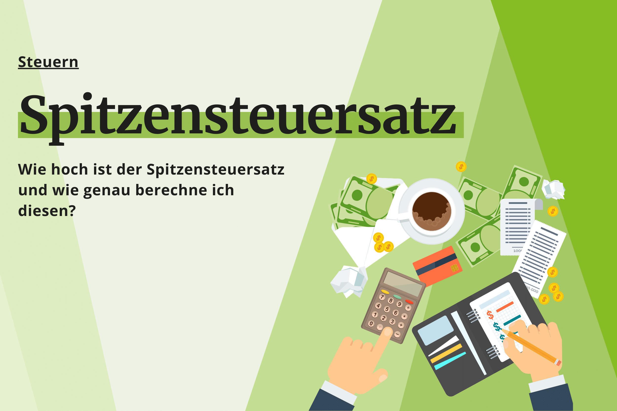 Spitzensteuersatz: Berechnen Sie ihn ganz einfach selbst