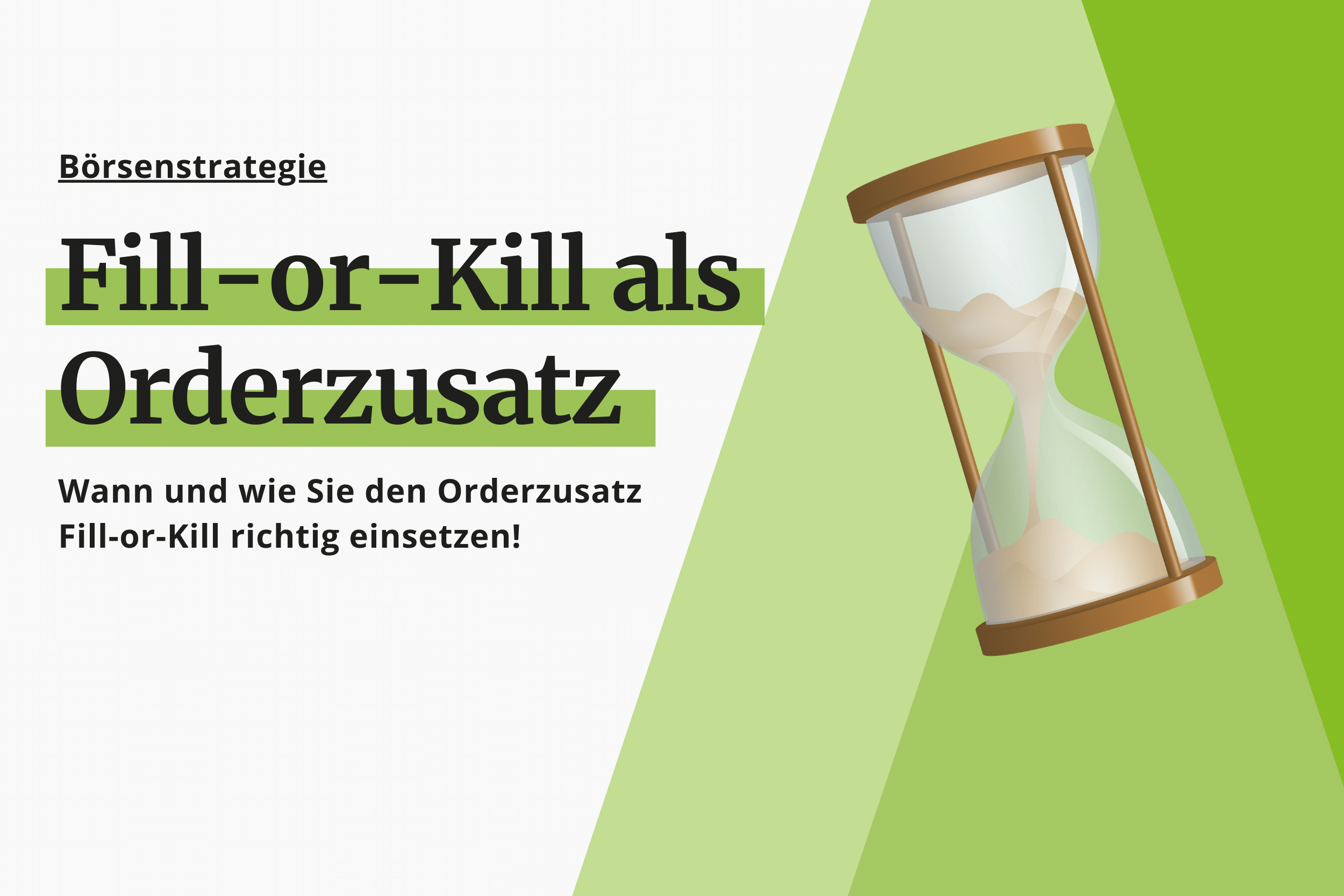 Fill or Kill: Orderzusatz bei einer Limit-Order
