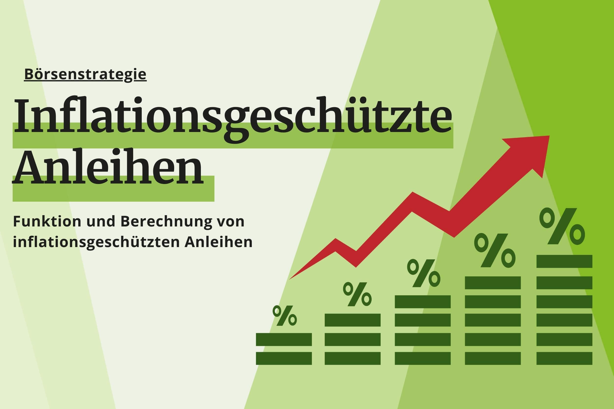 Inflationsgeschützte Anleihen - Wert bleibt trotz Inflation stabil