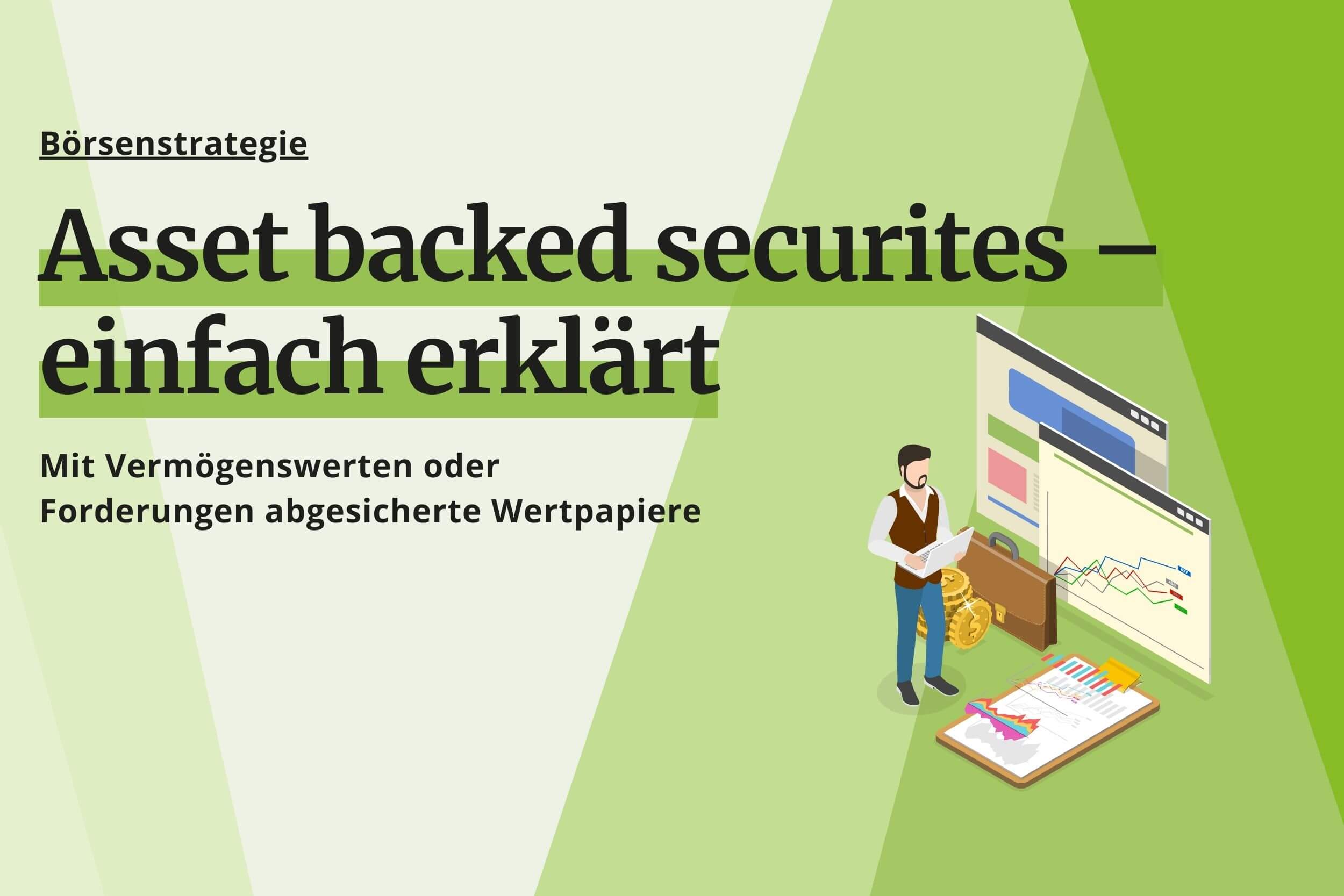 Asset backed securities - abgesicherte Wertpapiere
